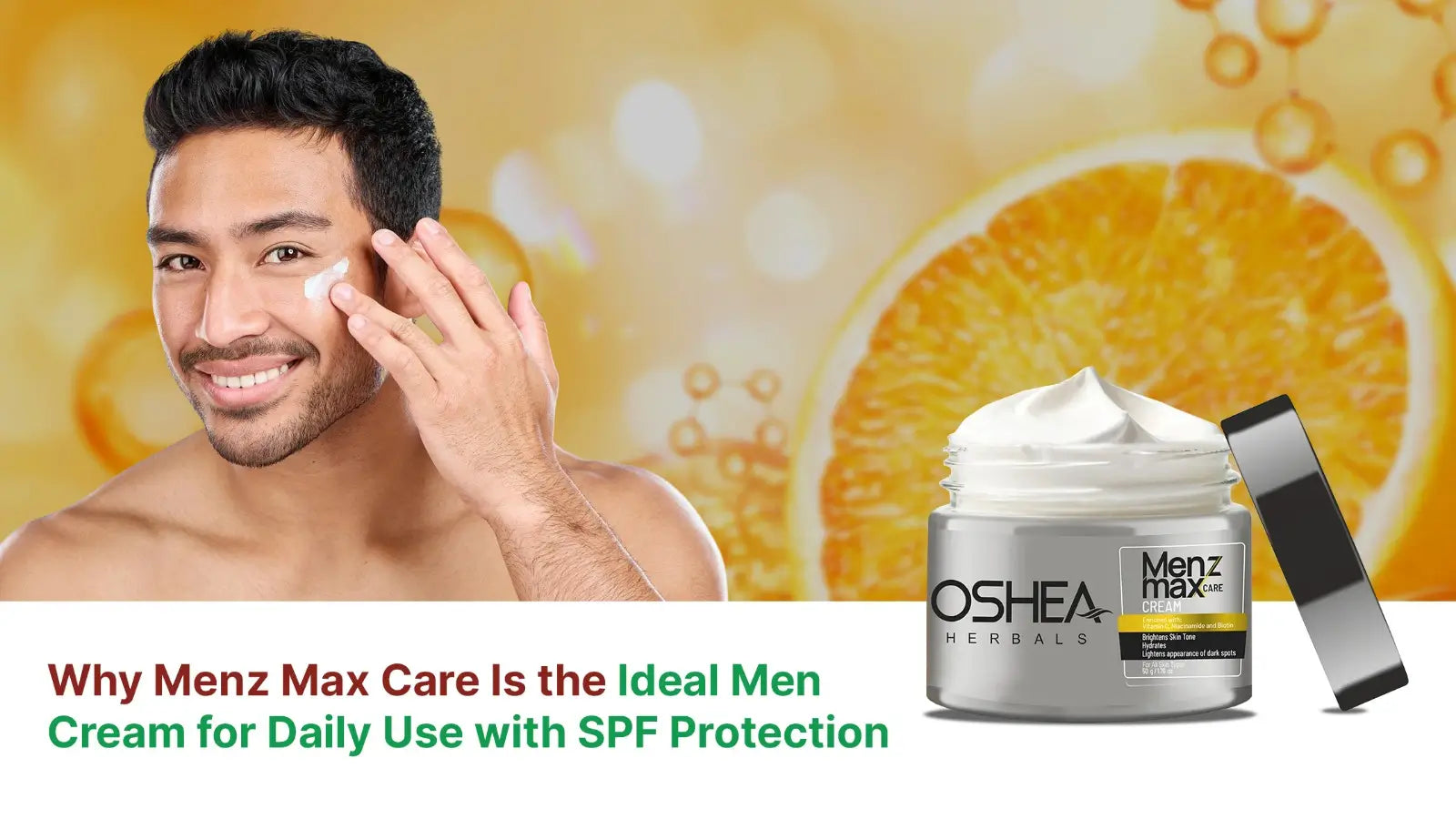 Why Menz Max Care Is the Ideal Men Cream with SPF Protection – Oshea ...